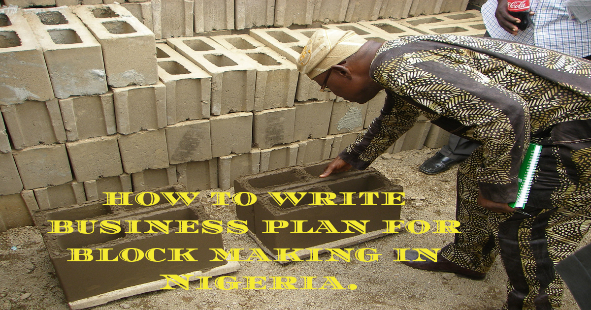 BLOCK INDUSTRY BUSINESS PLAN IN NIGERIA